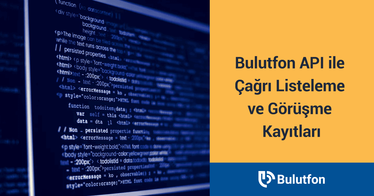 Bulutfon API ile Çağrı Listeleme ve Görüşme Kayıtları - Bulutfon A.Ş